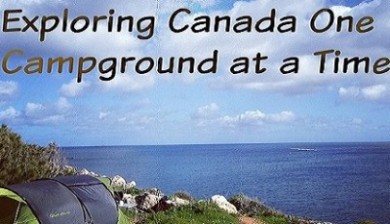 Exploring Canada One Campground At A Time - Canadian Blog House